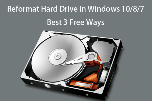 How to Reformat Hard Drive Free in Windows 10/8/7 (Best 3 Ways ...