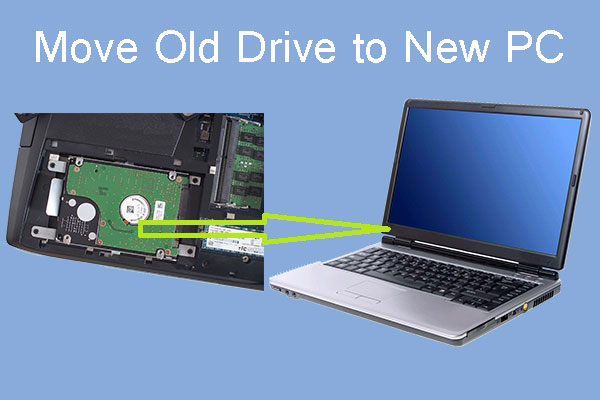 How to Install Your Old Windows Drive to a New PC Directly - MiniTool ...