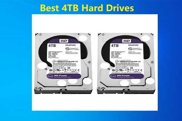 Choose Best 4TB Hard Drives and Fix Common Issues with Them - MiniTool ...