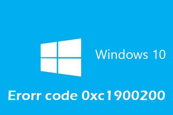Top 7 Solutions To Windows 10 Update Error 0xc1900200 Minitool
