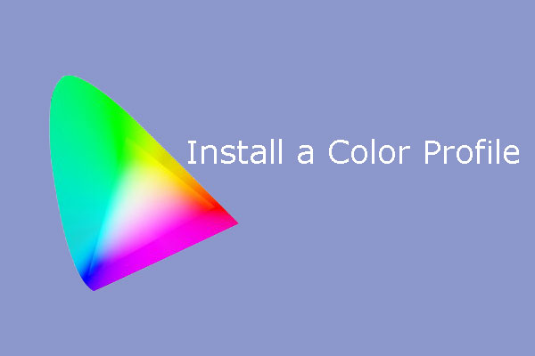 How to Download and Install a Color Profile in Windows 10 - MiniTool ...