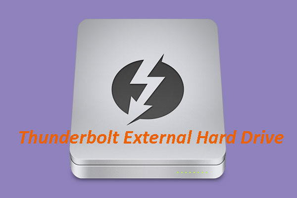 What Is a Thunderbolt Hard Drive? Which Is the Best? - MiniTool ...