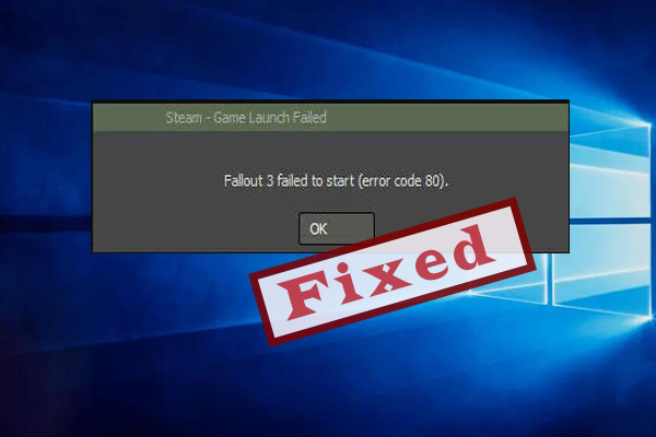How To Fix Steam Error Code 80 Top 4 Solutions Are Here MiniTool 