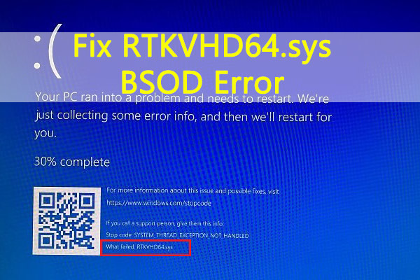 Top 5 Solution to RTKVHD64.sys Error on Windows 10 - MiniTool Partition ...