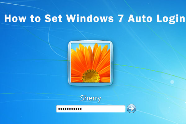 How to Enable Windows 7 Auto Login? Here are 2 Methods - MiniTool ...