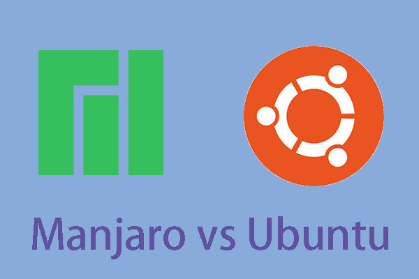 Manjaro vs Ubuntu: What Are the Main Differences? - MiniTool Partition ...