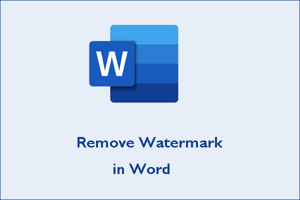 How to Quickly Remove Watermark in Word (Windows 10)? - MiniTool ...