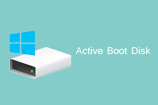How to Make Boot Disk Active Again? - MiniTool Partition Wizard