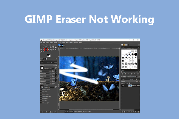 6 Ways To Fix The GIMP Eraser Not Working Issue MiniTool Partition Wizard