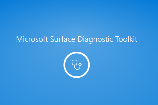 How to Use Surface Diagnostic Toolkit on Windows 10/11? - MiniTool ...