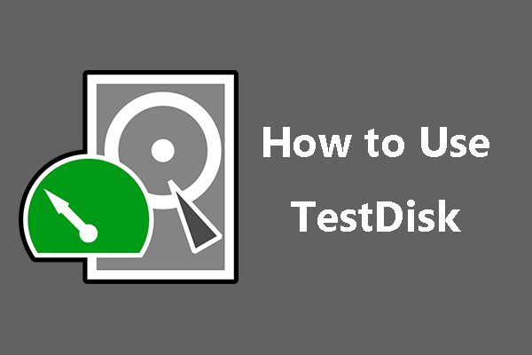 How to Use TestDisk | TestDisk Alternative - MiniTool Partition Wizard