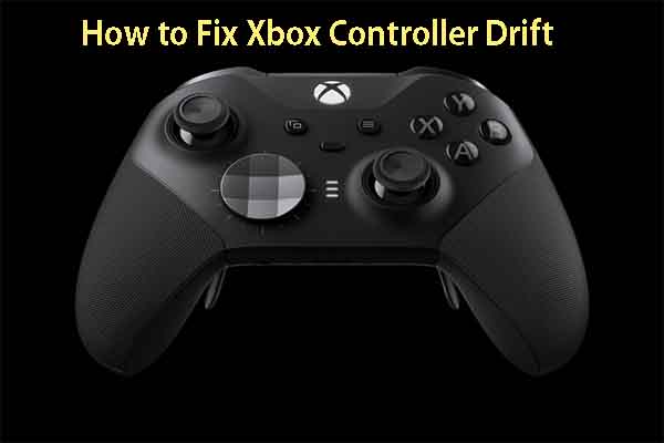 How to Fix Xbox Controller Drift? Top 5 Methods to Fix the Issue ...