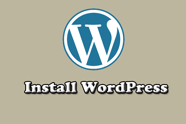 How to Install WordPress Manually [A Full Guide] - MiniTool Partition ...