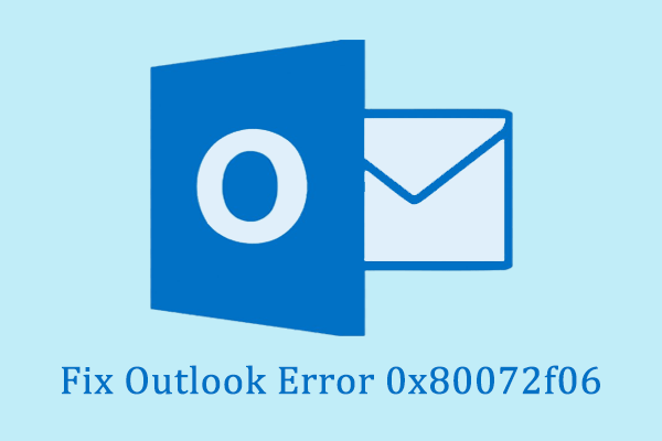 How To Fix Outlook Error 0x80072f06 In Windows Minitool Partition Wizard