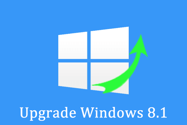 How to Upgrade Windows 8.1 to Windows 11 - MiniTool Partition Wizard