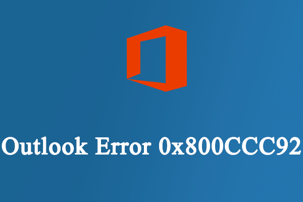 How To Fix Outlook Error 0x800ccc92 In Windows 10 Minitool Partition