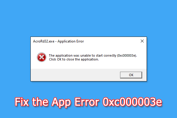 How To Fix The Application Error 0xc000003e In Windows Minitool Partition Wizard