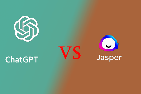 ChatGPT vs Jasper: What’s the Difference & Which One to Choose - MiniTool Partition Wizard