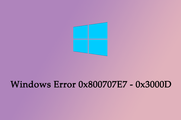 5 Methods to Fix Windows Error 0x800707E7 - 0x3000D