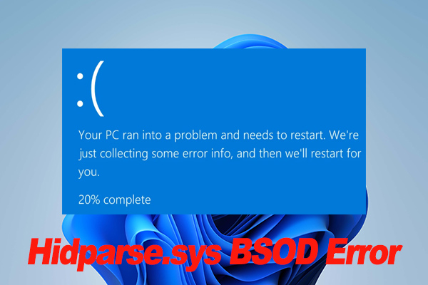How to Fix Hidparse.sys BSOD Error on Windows 11/10? [6 Ways]