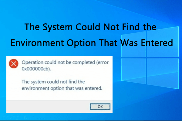 Fixed: System Couldn't Find Environment Option That Was Entered Fixed: System Couldn't Find Environment Option That Was Entered