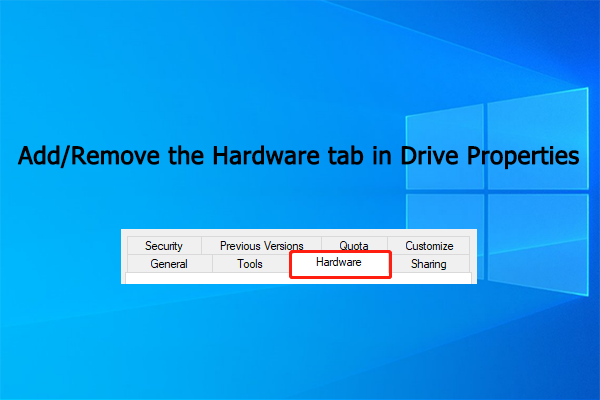 How Can You Add/Remove the Hardware tab in Drive Properties? How Can You Add/Remove the Hardware tab in Drive Properties?