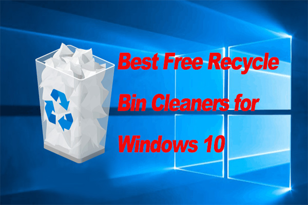 5 Best Free Recycle Bin Cleaners for Windows 10/11