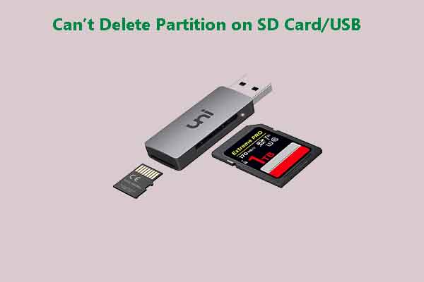 Can’t Delete Partition on SD Card or USB Drive? Here're 4 Fixes Can’t Delete Partition on SD Card or USB Drive? Here're 4 Fixes