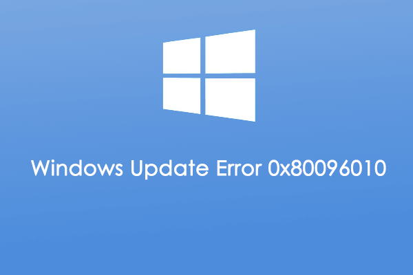 Here's How to Fix the Windows Update Error 0x80096010