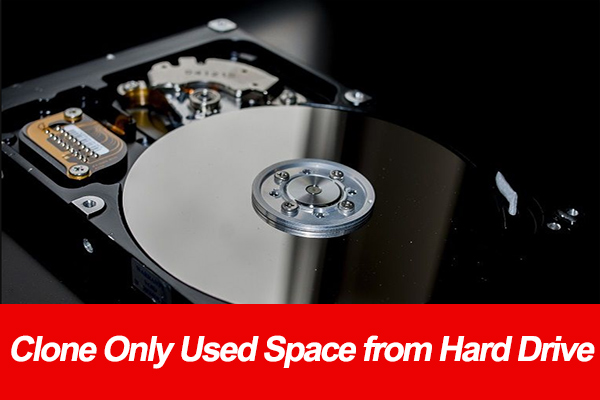 How To Clone Only Used Space From Hard Drive Full Guide