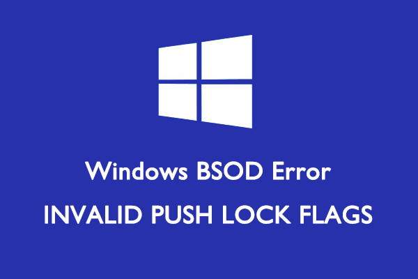 Fix Windows INVALID PUSH LOCK FLAGS Blue Screen Error Fix Windows INVALID PUSH LOCK FLAGS Blue Screen Error