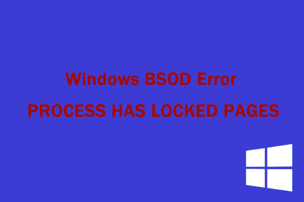 How to Fix Windows Error PROCESS HAS LOCKED PAGES