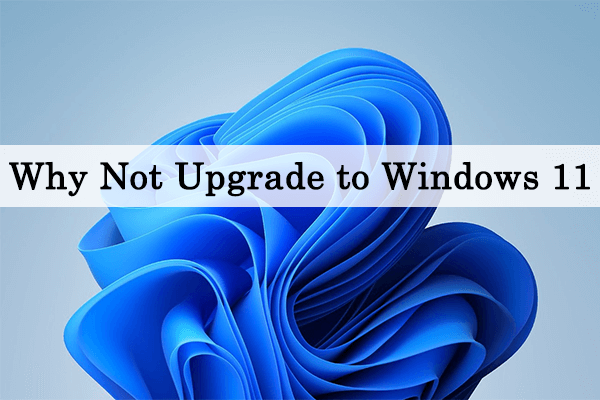Why Not Upgrade to Windows 11? Here're 6 Main Reasons