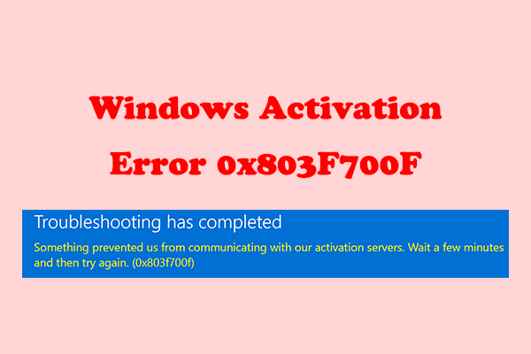 The Complete Solution for Windows Activation Error 0x803F700F