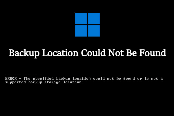 Best Fixes to Try When Backup Location Could Not Be Found Best Fixes to Try When Backup Location Could Not Be Found