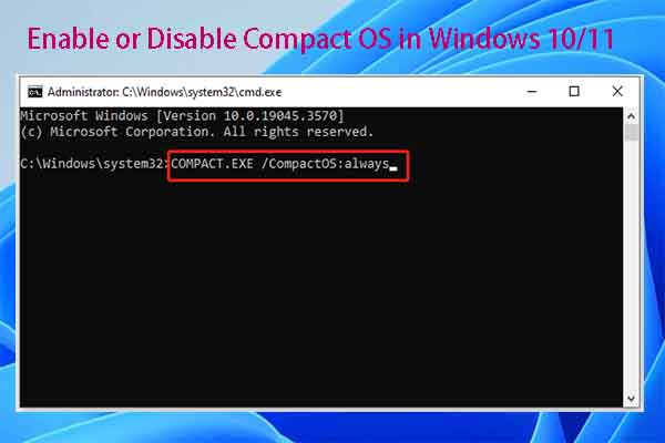 Guide To Enable Or Disable Compact Os In Windows 10 11