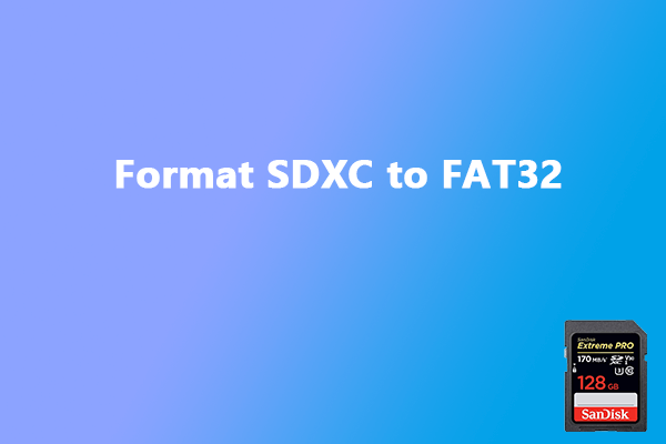 Solved - How to Format SDXC to FAT32 on Your PC