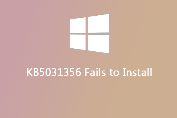 Solved: What If Windows 10 Update KB5031356 Fails to Install? Solved: What If Windows 10 Update KB5031356 Fails to Install?