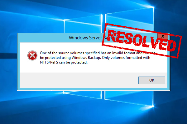 Windows Server Backup Only Ntfs Volumes Can Be Protected Fixed