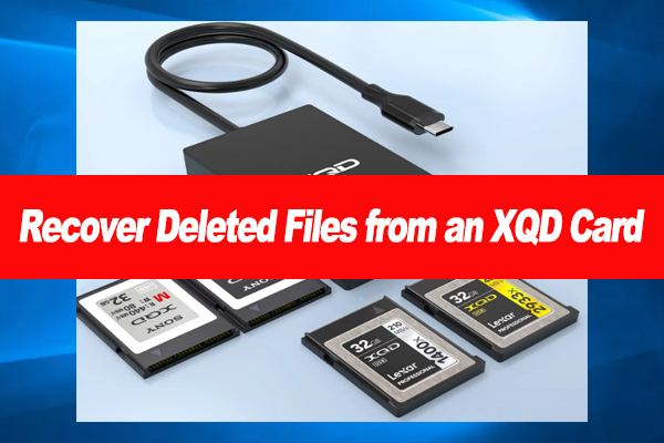 XQD Card Recovery: Recover Deleted Files from an XQD Card