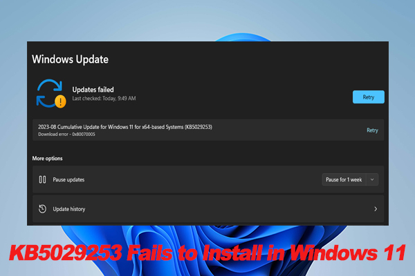 KB5029253 Fails to Install in Windows 11? Try These Fixes Now