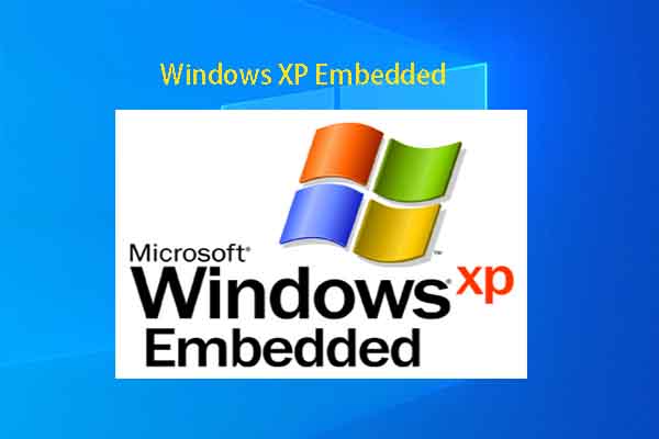 Windows XP Embedded: A Fresh Version of Windows XP