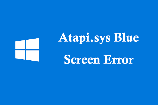 How to Fix the Atapi.sys BSOD Error on Win XP/7/10?