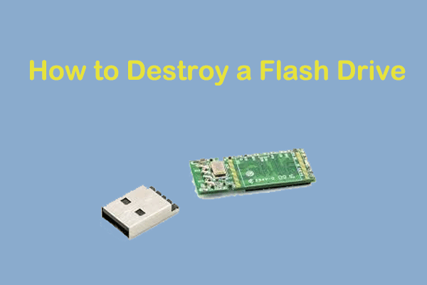 Exact Steps to Destroy a USB Flash Drive
