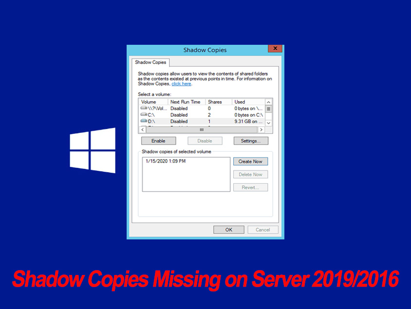 How to Fix Shadow Copies Missing on Server 2019/2016