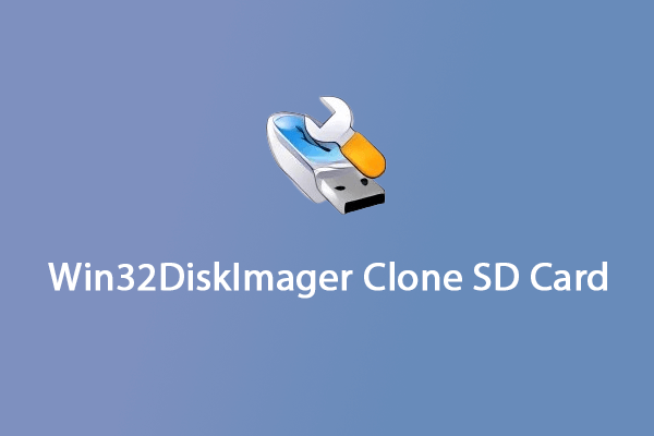 A Complete Guide to Win32DiskImager Clone SD Card A Complete Guide to Win32DiskImager Clone SD Card