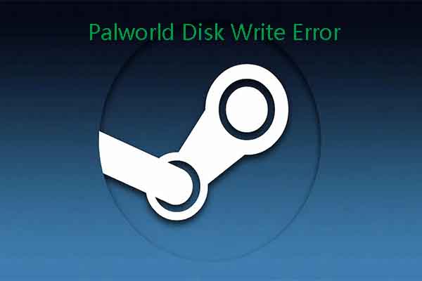 Here’s a Step-by-Step Disk Write Error Fix for Palworld