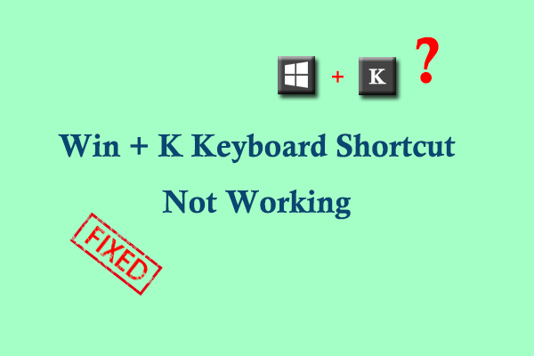 Effortless Tips to Fix Win + K Keyboard Shortcut Not Working Effortless Tips to Fix Win + K Keyboard Shortcut Not Working