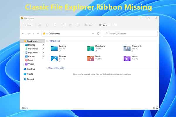 How to Restore the Classic File Explorer Ribbon? 4 Ways How to Restore the Classic File Explorer Ribbon? 4 Ways