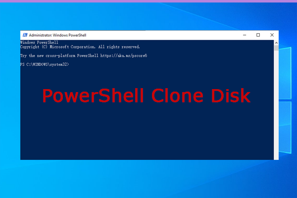 PowerShell Clone Disk | Clone Disk Using PowerShell